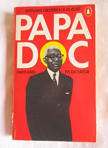 Papa Doc-Haiti and its dictator: Bernard Diederich: 9780140034585 ...