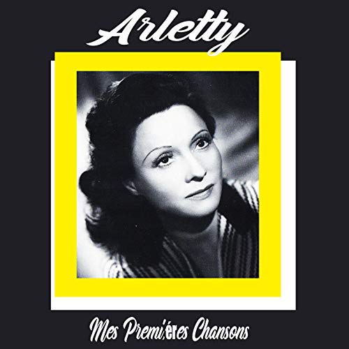 Amazon Music - ArlettyのArletty / Mes Premières Chansons - Amazon.co.jp