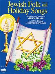 Jewish Folk and Holiday Songs: Level 3 (Schaum Publications): Schaum ...