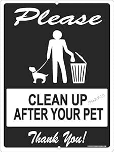 Tin Sign Please Clean Up After Your Pet Metal Sign Pick Up Dog Poop ...