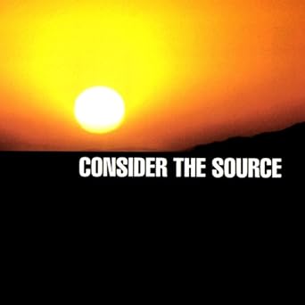 Consider the Source | Amazon.com.br