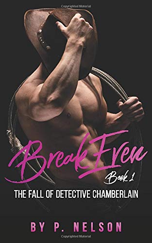 Buy Break Even: Break Even Part I: The Fall of Detective Chamberlain ...