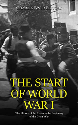 Amazon | The Start of World War I: The History of the Events at the ...