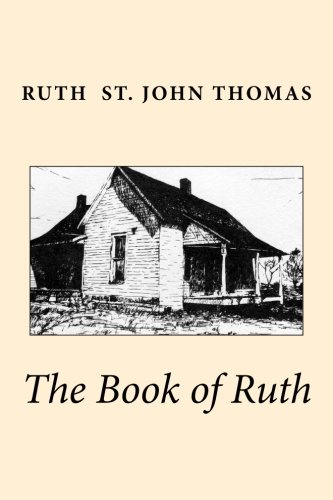 The Book of Ruth: Thomas, Ruth St. John: 9780930893064: Amazon.com: Books