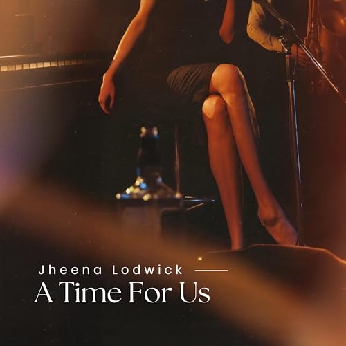Amazon.com: A Time For Us : Jheena Lodwick: Digital Music
