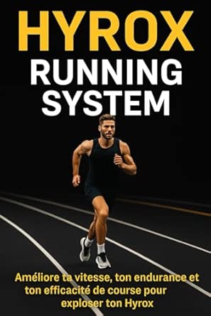 HYROX RUNNING SYSTEM: Améliore ta vitesse, ton endurance et ton ...