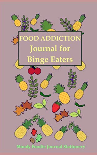 Amazon.com: Food Addiction Journal for Binge Eaters: 30 Day Diary ...