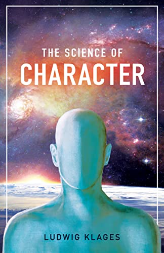 The Science of Character - Kindle edition by Klages, Ludwig, Pryce ...