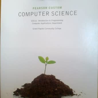 Pearson Custom Computer Science - Grand Rapids Community College ...