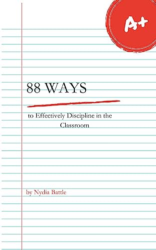 Amazon.com: 88 Ways to Effectively Discipline in the Classroom ...