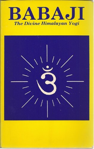 Babaji the Divine Himalayan Yogi: Amazon.com: Books