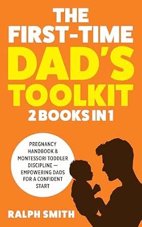 Amazon.com: The First-Time Dad's Toolkit: 2 in 1 - Pregnancy Handbook ...