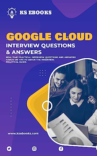 Google Cloud Platform(GCP) Interview Questions and Answers : Real-world ...