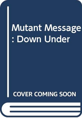 Mutant Message: Down Under: Marlo Morgan: 9789578829220: Amazon.com: Books
