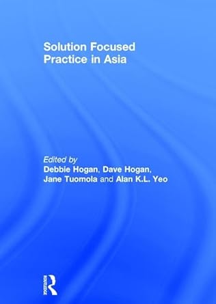 Amazon.com: Solution Focused Practice in Asia: 9781138188112: Hogan ...