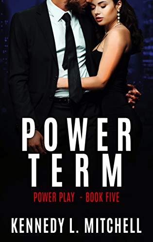 Power Term: Power Play Book 5 eBook : Mitchell, Kennedy L. : Amazon.in ...