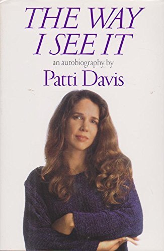 Family Secrets: Ronald Reagan's Daughter Speaks Out: Patti Davis ...