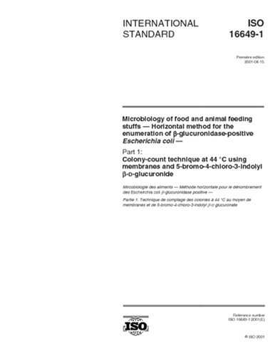 ISO 16649-1: 2001, Microbiology of food and animal feeding stuffs ...