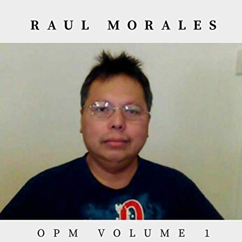 Play Opm, Vol. 1 by Raul Morales on Amazon Music