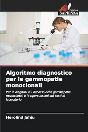 Algoritmo diagnostico per le gammopatie monoclonali: Jahiu, Herolind ...