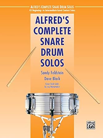 Alfred's Complete Snare Drum Solos: 45 Beginning- to Intermediate-Level ...