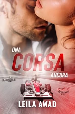 Una corsa ancora: Potter Racing Series #2 (Potter Racing Series ...