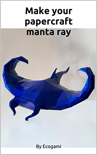Make your papercraft manta ray: 3D puzzle | Paper sculpture | - Want It All