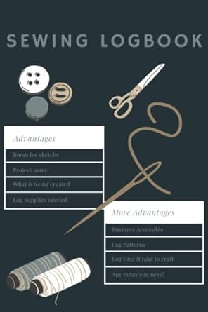 Sewing Logbook: Sewing Tracker II Standard (6 x 9) II 120 Pages: Print ...