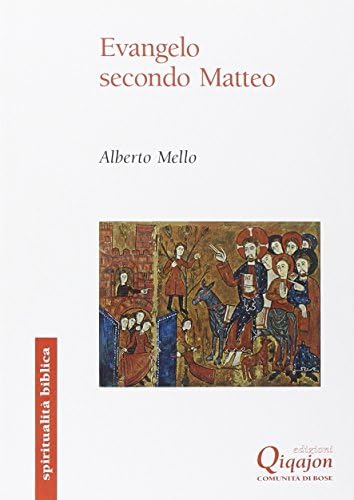 Evangelo secondo Matteo. Commento midrashico e narrativo : Mello ...