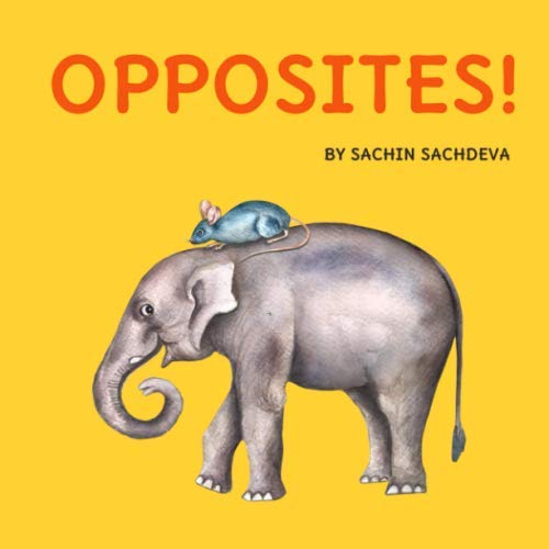 Opposites: Early Learning Picture Book for Kids, Preschoolers, Toddlers ...