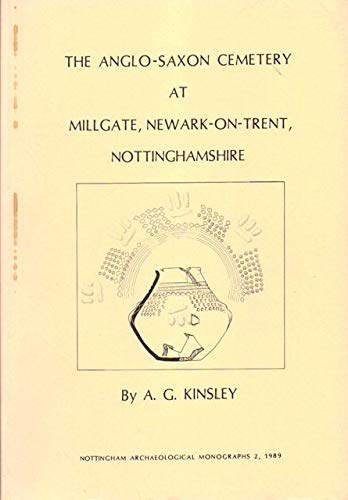 The Anglo-Saxon cemetery at Millgate, Newark-on-Trent, Nottinghamshire ...