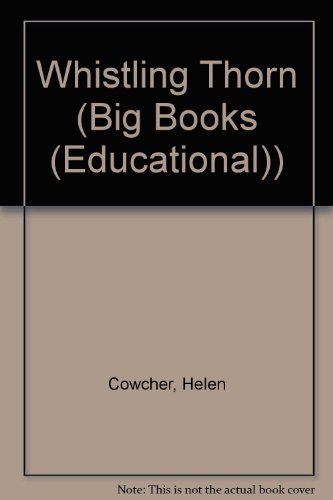 Whistling Thorn (Big Books (Educational)): Helen Cowcher: 9780590198929 ...