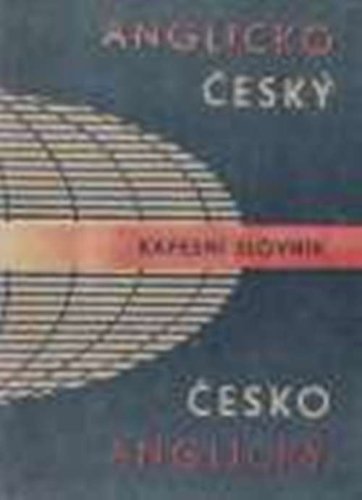 Czech-English-Czech Pocket Dictionary: Cesko-Anglicko-Cesky Kapesni ...