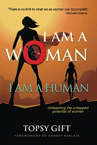 Amazon.com: I AM A WOMAN I AM A HUMAN: UNLEASHING THE UNTAPPED ...