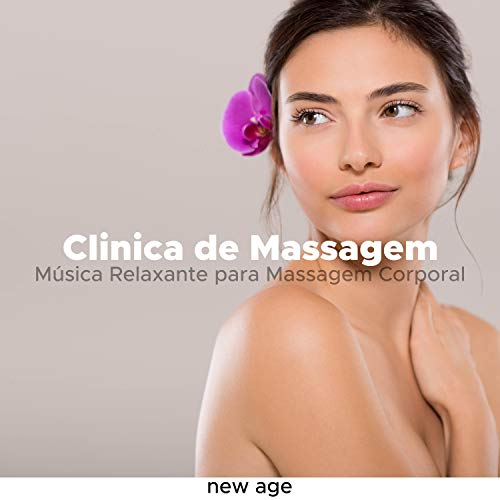 Play Clinica de Massagem: Música Relaxante para Massagem Corporal ...