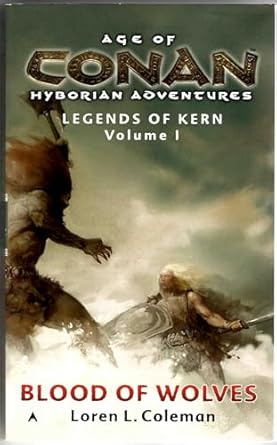 Blood of Wolves (Age of Conan- Hyborian Adventures: Legends of Kern ...