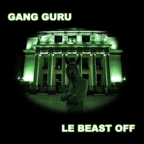 Le beast off [Explicit] : Gang Guru: Amazon.fr: Téléchargement de Musique