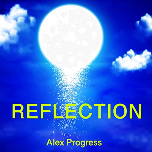 Amazon.com: Reflection : Alex Progress: Digital Music