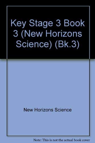 Key Stage 3 Book 3 (New Horizons Science) : New Horizons Science ...