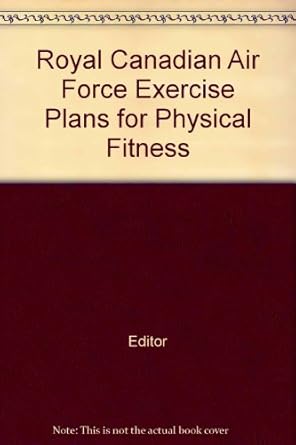 Royal Canadian Air Force Exercise Plans for Physical Fitness: Books ...