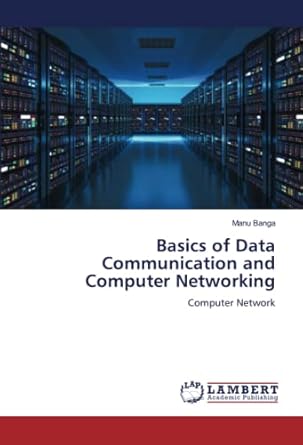 Basics of Data Communication and Computer Networking: Computer Network ...