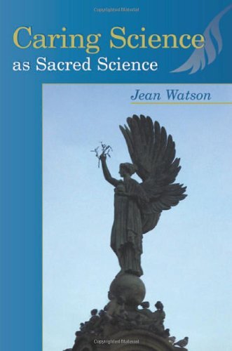 By Jean Watson - Caring Science as Sacred Science: 1st (first) Edition ...