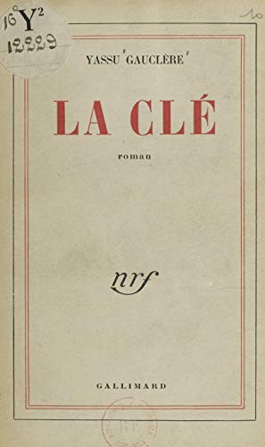 La clé (French Edition) eBook : Gauclère, Yassu: Amazon.co.uk: Kindle Store