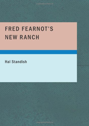Fred Fearnot's New Ranch: and How He and Terry Managed It: Amazon.co.uk ...