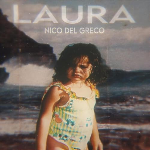 Amazon Music Unlimited - Nico Del Greco 『Laura』
