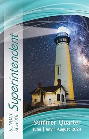Sunday School Superintendent: Summer Quarter | June, July, August 2024 ...