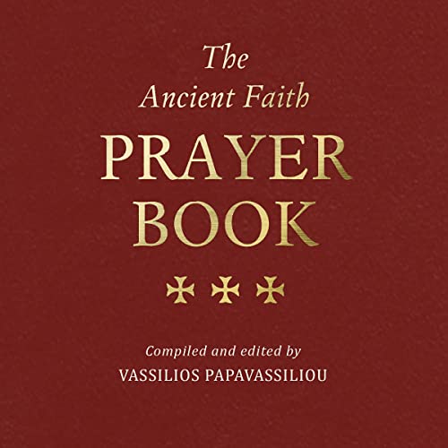 Amazon.com: The Ancient Faith Prayer Book (Audible Audio Edition ...