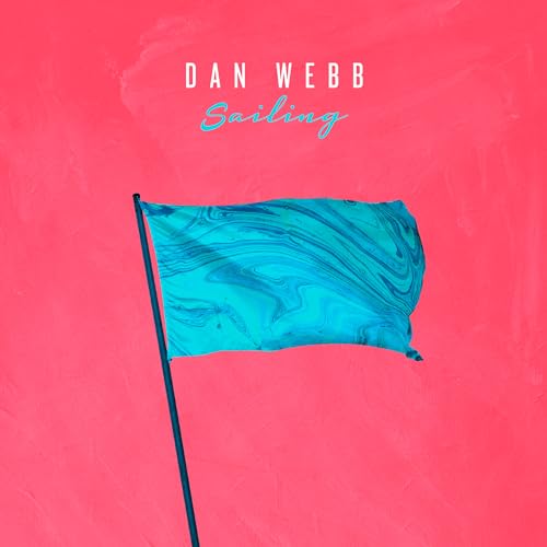 Play Sailing by Dan Webb on Amazon Music