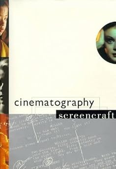 Amazon.com: Cinematography (Screencraft Series): 9780240803821 ...