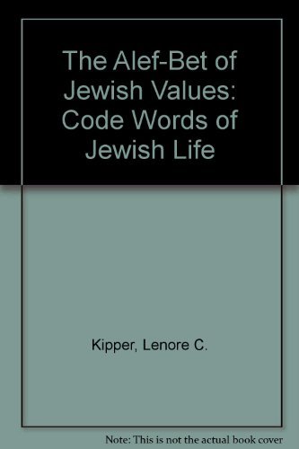 Alef Bet of Jewish Values: Code Words of Jewish Life (English and ...